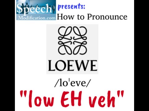 How to Pronounce Loewe (Brand Name_