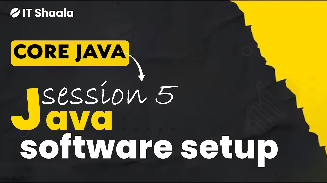 Session 5 - Java Software Setup