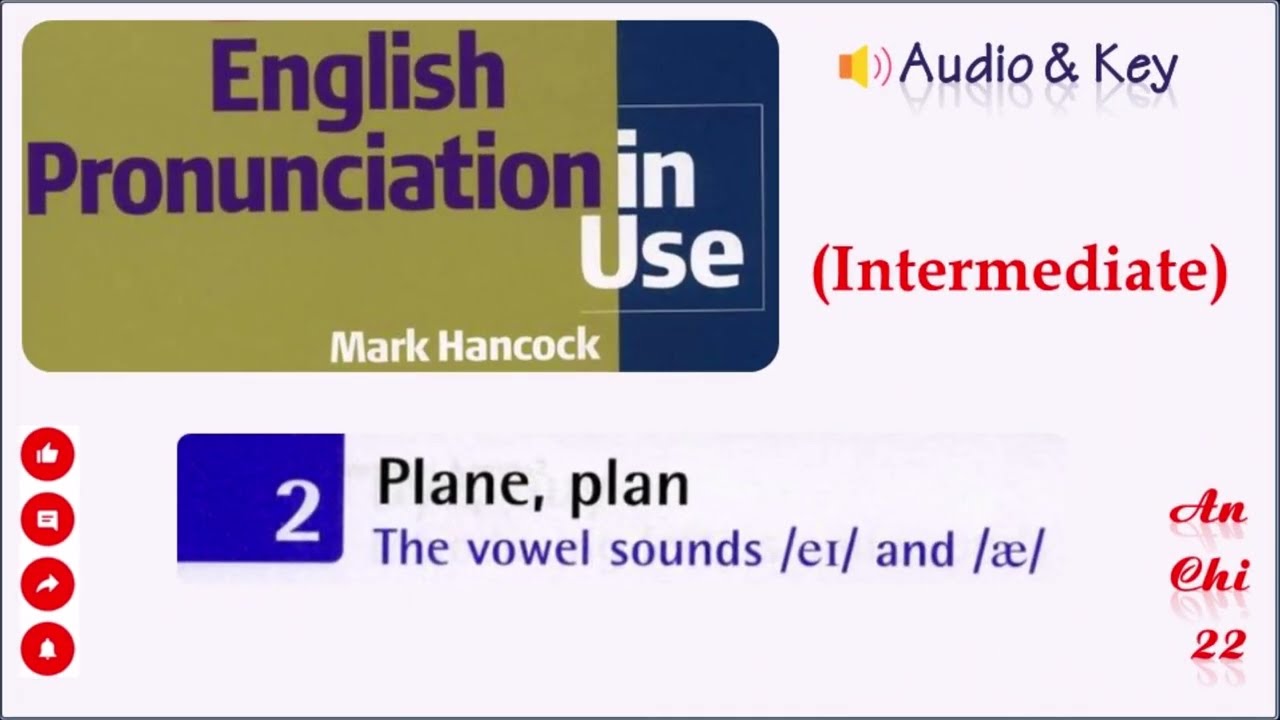 Unit 2 Plane, plan /eɪ/ /æ/ - English Pronunciation in Use Intermediate