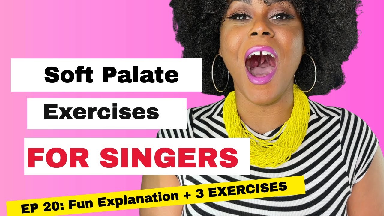 How do I control my Soft Palate (for Singers) 2021