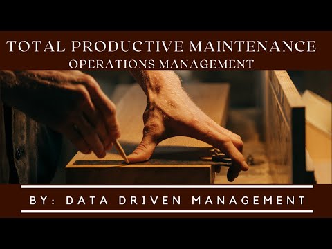 Total Productive Maintenance | Operations Management