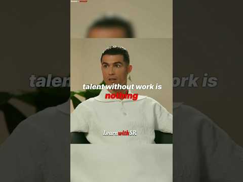 Cristiano Ronaldo opinion on talent & work ethic ????✨ #LearnwithSR #shorts