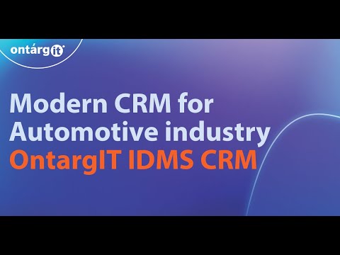 CRM for Automotive industry | OntargIT IDMS CRM