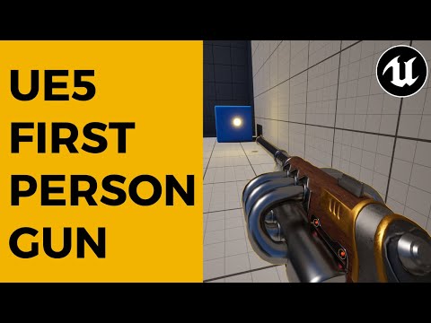 First Person Game Gun Tutorial for Unreal Engine 5