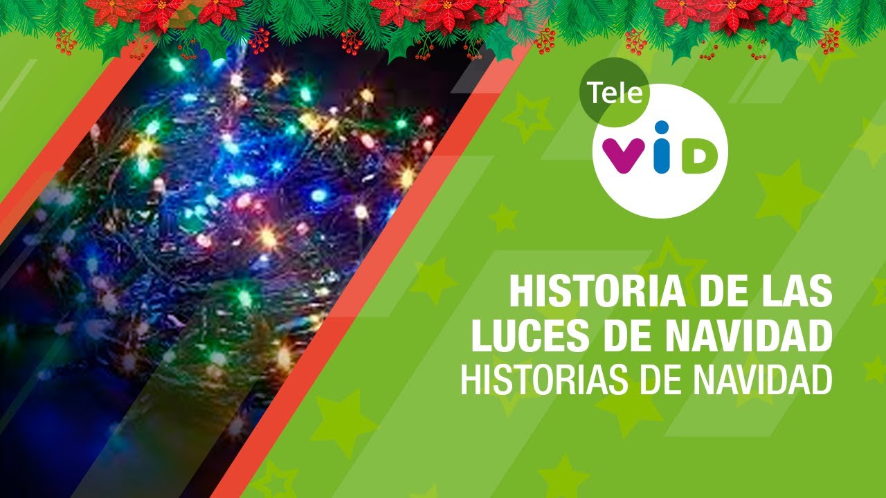 Historia de las luces de navidad 🕯🎄 #TeleVID #HistoriasDeNavidad