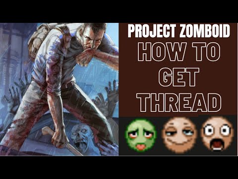 How to Get Thread - Project Zomboid
