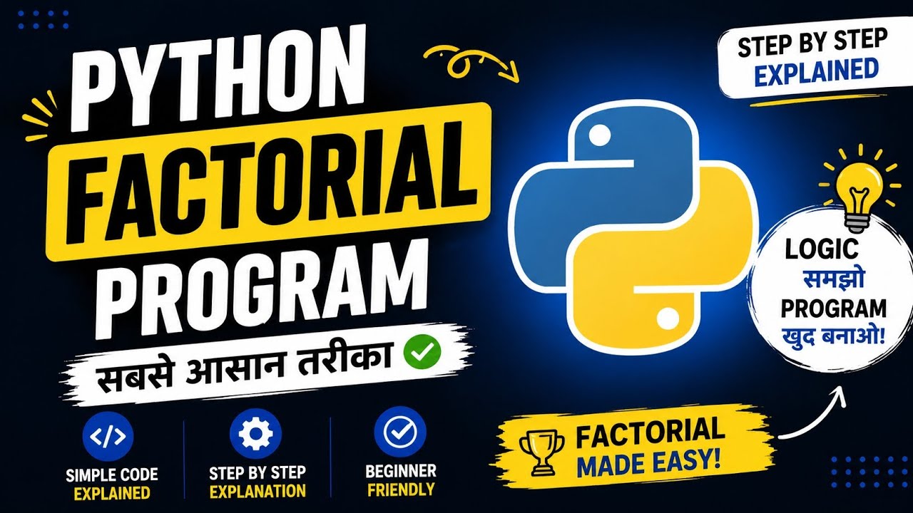 Factorial Program Using Python | Simple Logic for Beginners #Python #PythonProgramming