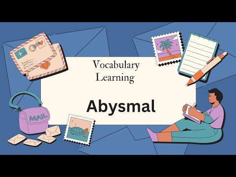 What is the meaning of Abysmal????