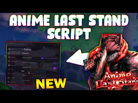 *NEW* Anime Last Stand Script (PASTEBIN 2025) (AUTO SPEED , AUTO SKIP , AUTO UPGRADE, AUTO NEXT )