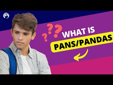 What is PANS/PANDAS?