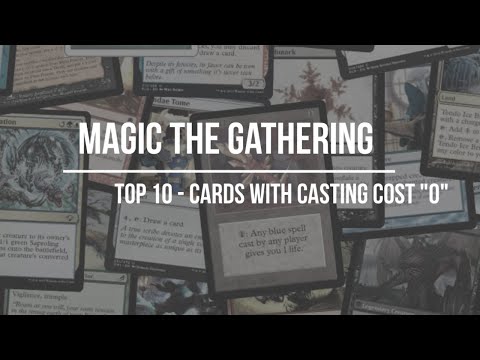 Magic the Gathering - Top 10 Cards casting cost 0
