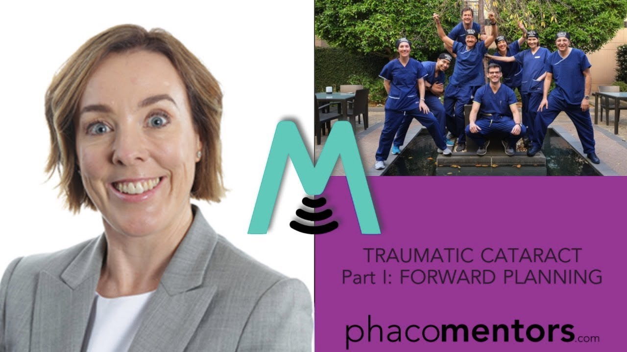 Traumatic Cataracts, Forward Planning - PhacoMentors