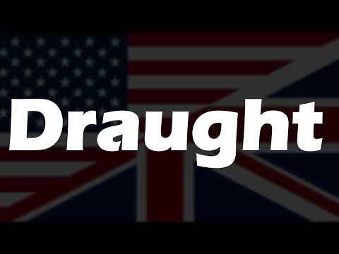 How to Pronounce Draught