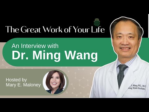 Patient Stories - Dr. Ming Wang - The Great Work of Your Life