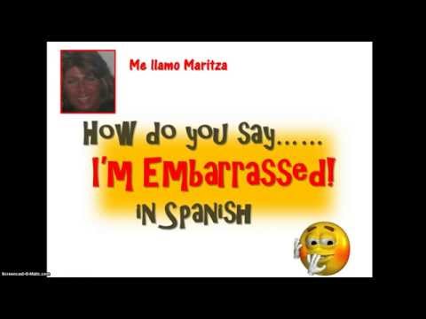 How Do You Say ‘I’m Embarrassed’ In Spanish-Pronunciation