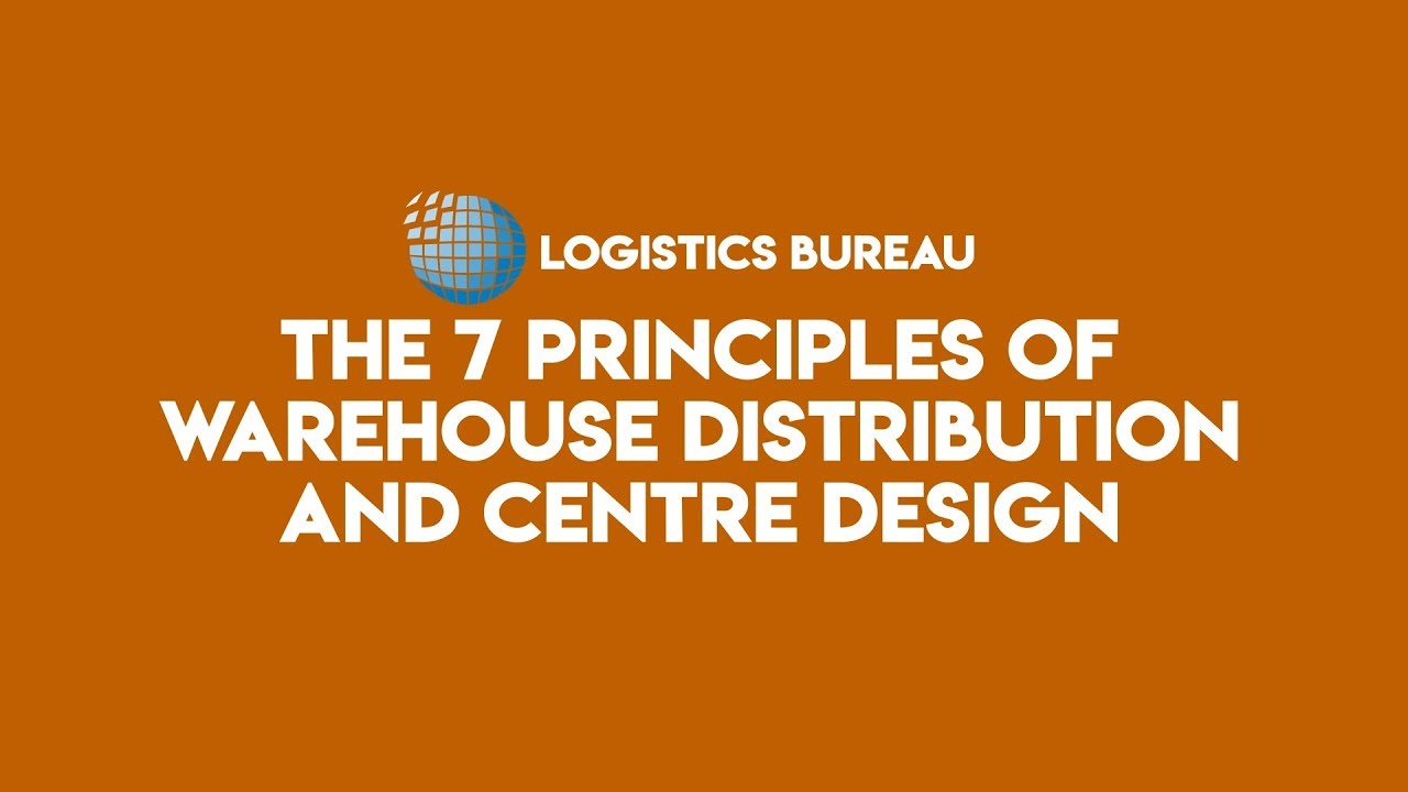 The 7 Warehouse Distribution and Center Design Principles