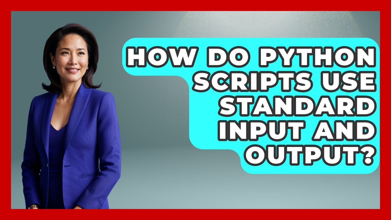 How Do Python Scripts Use Standard Input And Output? - Python Code School