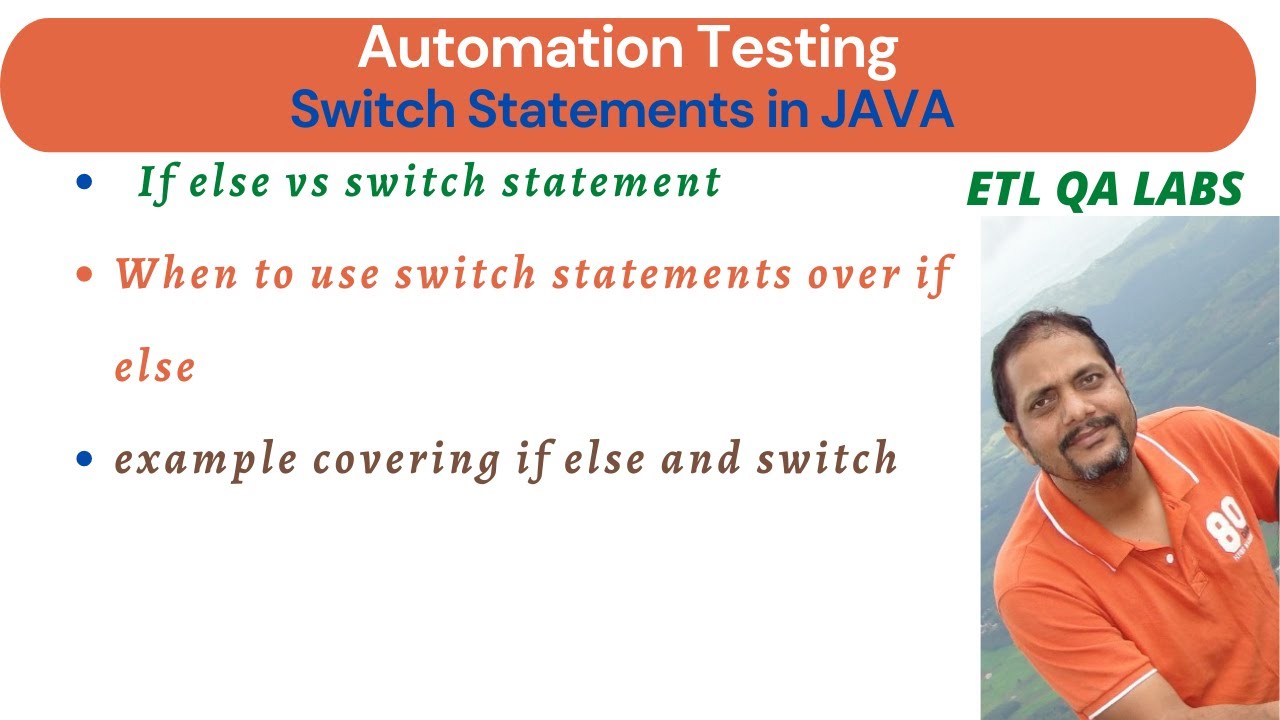 Automation Testing : Switch statement in Java | comparision between switch and if else statements