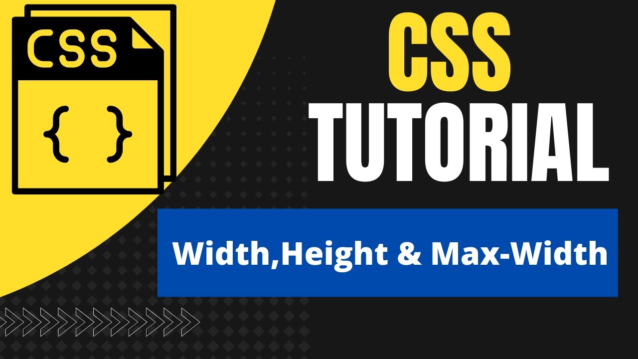 CSS Width | CSS Height | Max width | Max height | CSS Tutorials For Beginners To Advanced