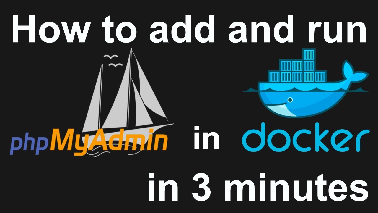 How to add and run phpmyadmin in docker in 3 minutes