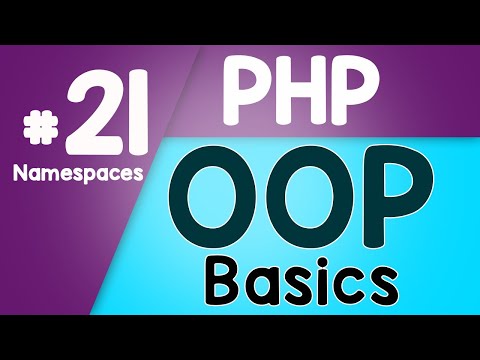 Learn 21 PHP Object Oriented Programming Basics OOP | Namespaces | Quick programming tutorial ...