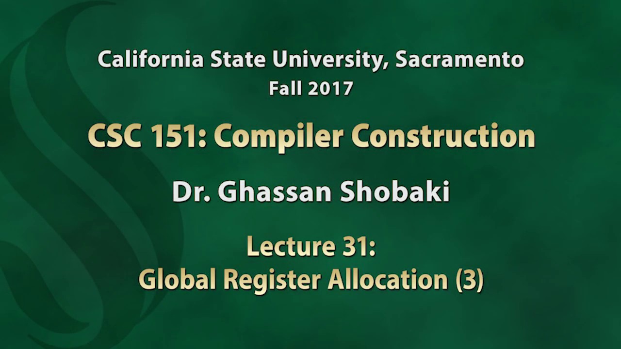 Compilers Lecture 31: Global Register Allocation (3)
