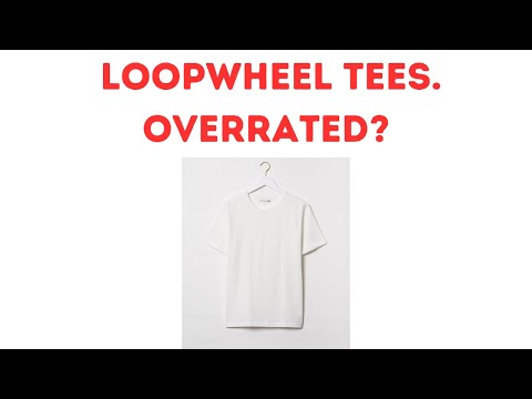 Loopwheel T-shirts, analysis and comparison with tubular knit and flat knit T-shirts