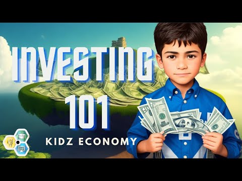 Investing 101 for Kids | Financial Literacy for Kids | Kidzeconomy.com
