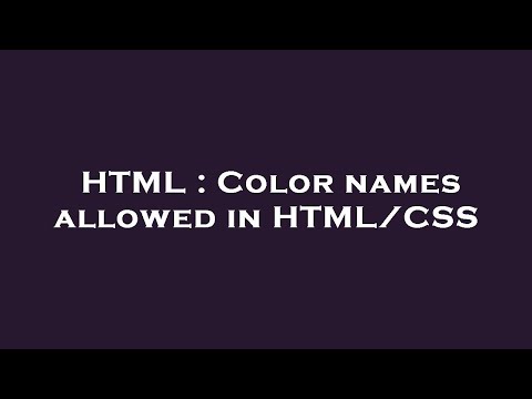 HTML : Color names allowed in HTML/CSS