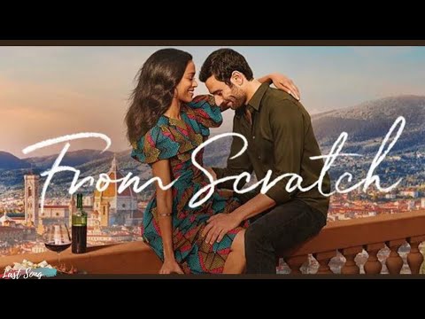 From Scratch Season 1 Soundtrack / Love of His Life