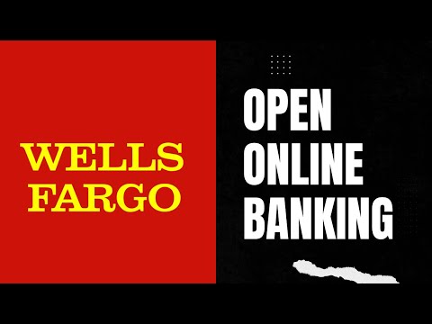 How to Open Wells Fargo Checking Account Online