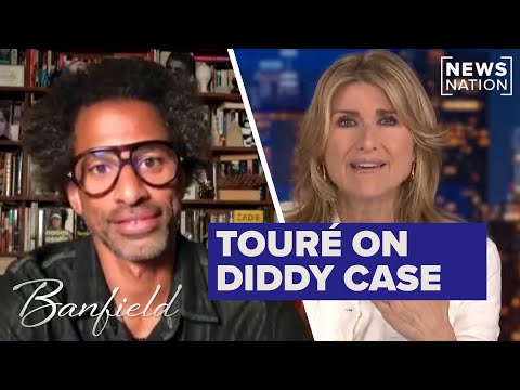 Diddy sex trafficking case reflects ‘music entertainment problem’: Touré | Banfield