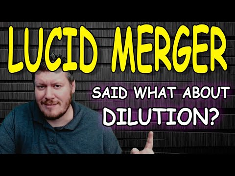 Lucid Motors CCIV Merger Update - Dilution Fear