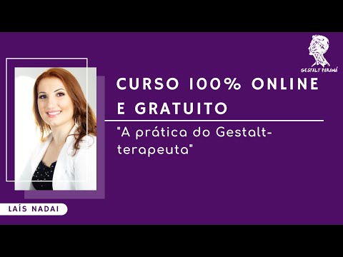 Curso Online e Gratuito "A prática do Gestalt-terapeuta"