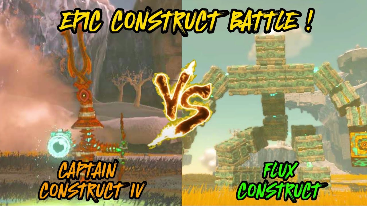 CAPTAIN CONSTRUCT IV VS FLUX CONSTRUCT ! (The Legend of Zelda: Tears of the Kingdom)