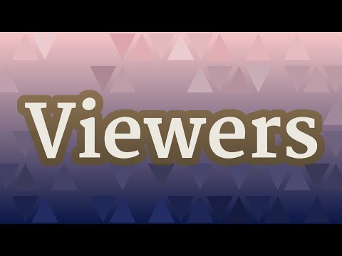 VIEWERS pronunciation • How to pronounce VIEWERS