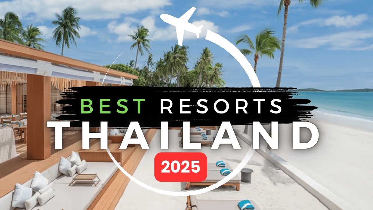 Top 5 Best Beach Resorts in Thailand for 2025