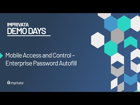 Demo: Imprivata Mobile Access and Control - Enterprise Password AutoFill