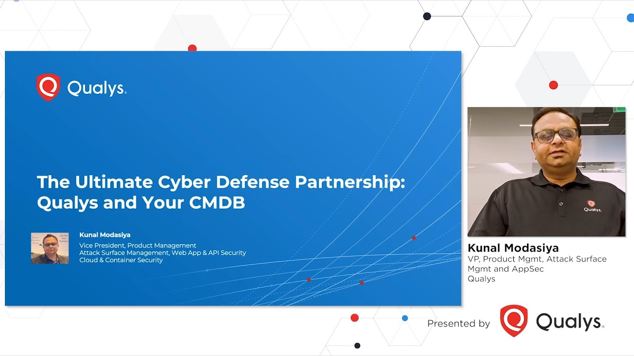 The Ultimate Cyber Defense Partnership Qualys and Your CMDB