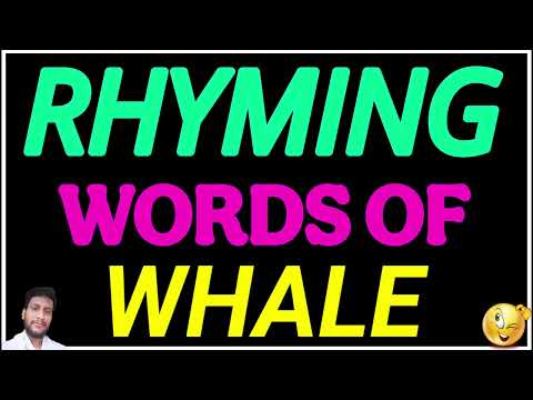 Whale rhyming words | whale ka rhyming word kya hai | 5 Rhyming word of whale