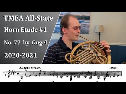 TMEA 2020-21 All state French Horn Etude #1 - No. 77 Allegro Vivace H. Gugel - Practice Tips
