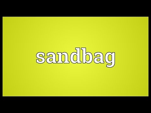 Sandbag Meaning