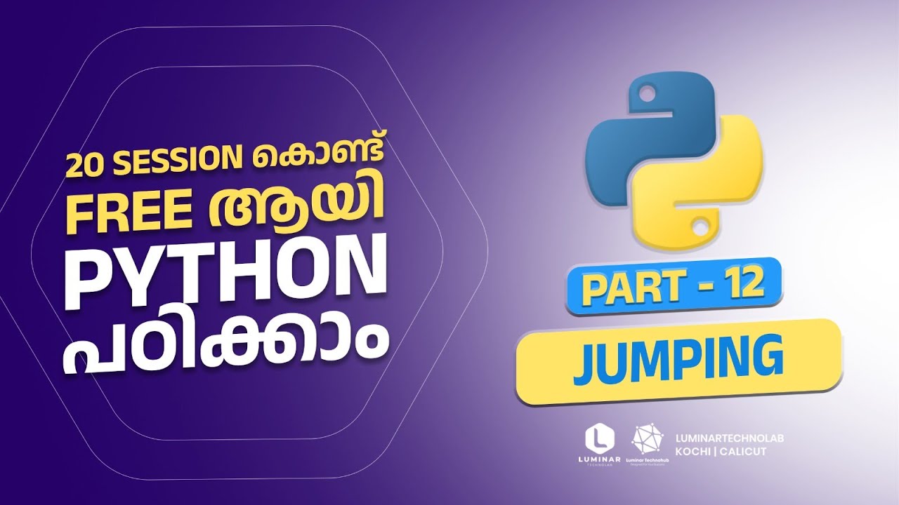 Part 12 | JUMPING | Python Programming Malayalam Free Tutorial