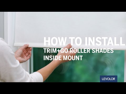 How to Install LEVOLOR Trim+Go™ Fabric, Solar, and Vinyl Shades - Inside Mount