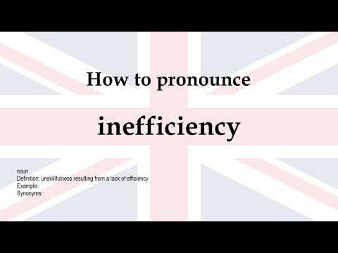 How to pronounce 'inefficiency' + meaning