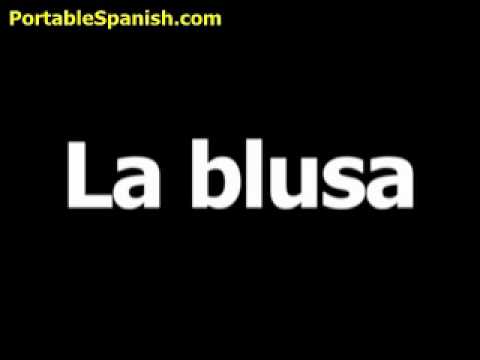 Spanish word for blouse is la blusa