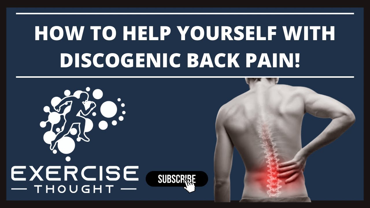 HOW TO HELP YOURSELF WITH DISCOGENIC BACK PAIN!!!