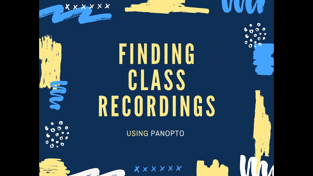 Finding Class Recording using Panopto