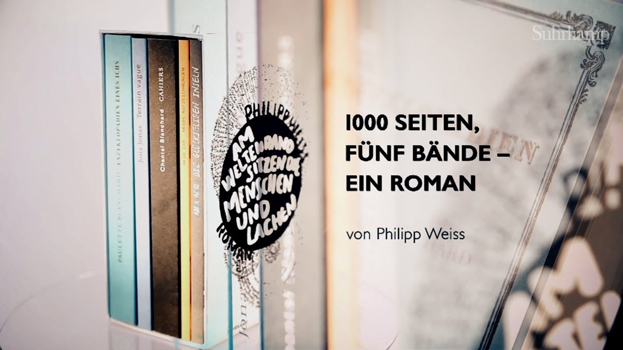 Philipp Weiss: Am Weltenrand … (Buchtrailer). Video auf suhrkamp.de