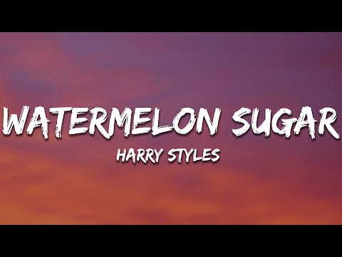 Harry Styles - Watermelon Sugar (Lyrics)